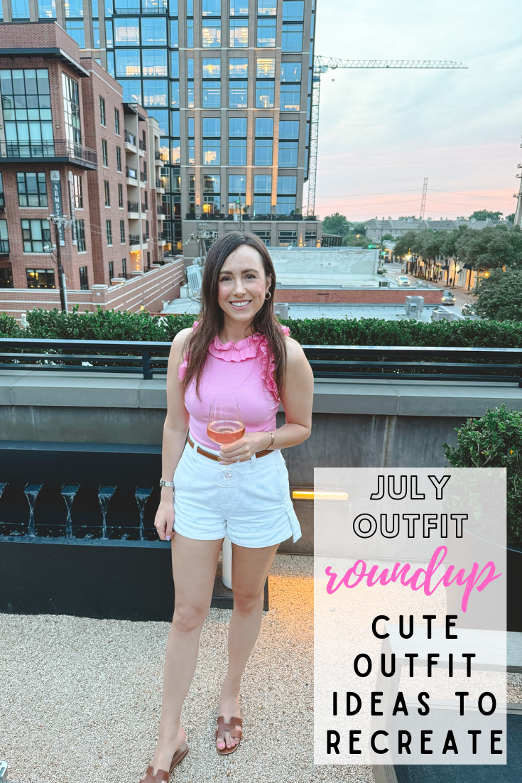 July Outfit Ideas 2024 - StyledJen
